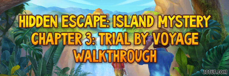 Hidden Escape: Island Mystery - Walkthrough [All Chapters]