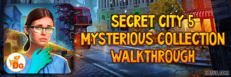 Secret City 5: Mysterious Collection - Walkthrough