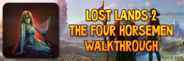 Lost Lands 2: The Four Horsemen – Walkthrough