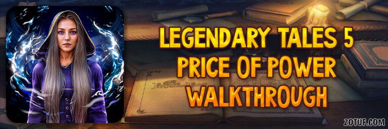 Legendary Tales 5: Price of Power - Walkthrough