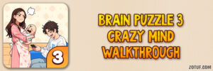 Brain Puzzle 3: Crazy Mind - Walkthrough [All Levels]